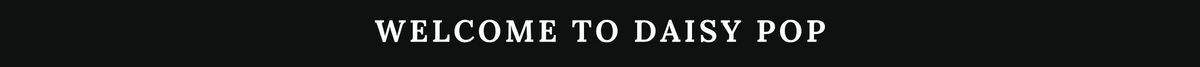 Daisy Pop